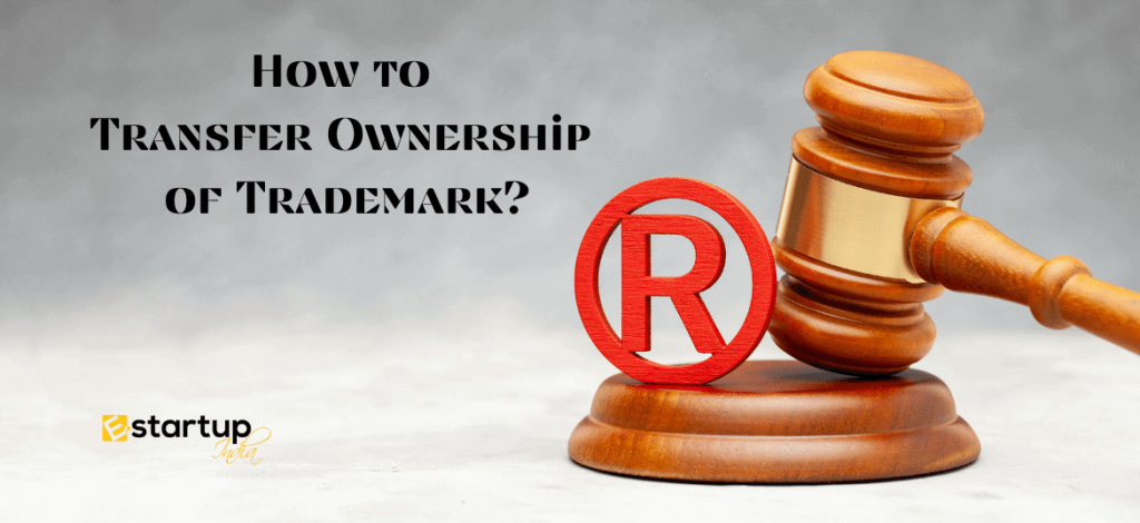 Complete Process to Transfer Ownership of Trademark Archives | E ...