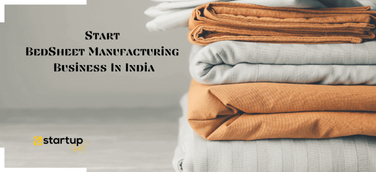 bed sheet manufacturing process Archives | E-Startup India