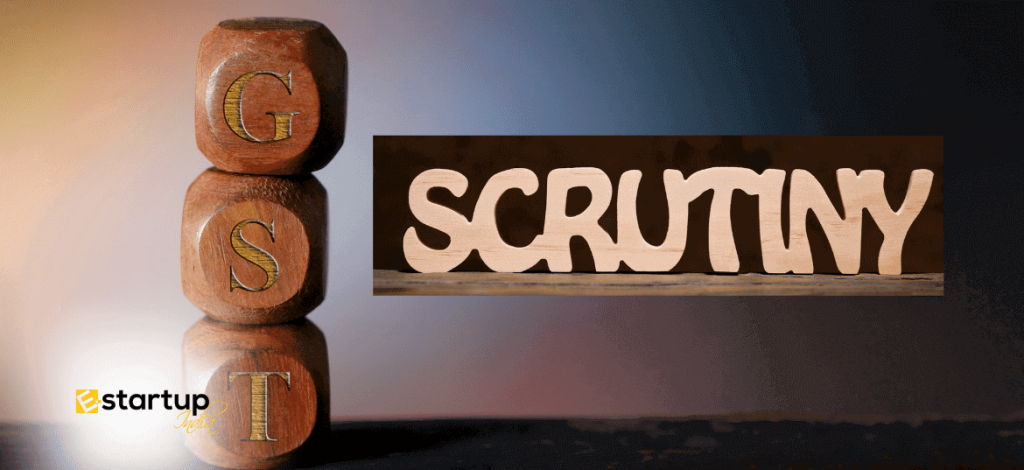 GST Scrutiny Assessment: What is it and how does it work? Archives | E ...