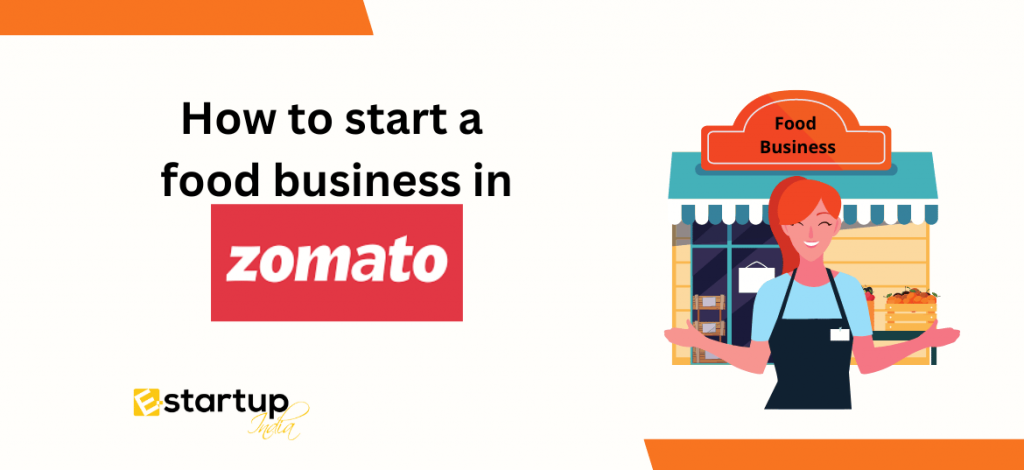 Benefits of Using Zomato for your Food Business Archives | E-Startup India