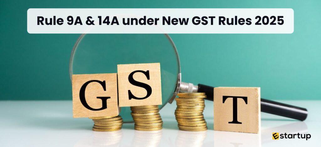 GST Rules 14A Archives | E-Startup India